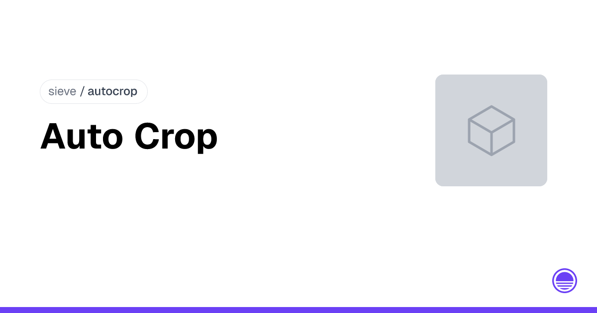Autocrop by Sieve — Run with an API — Sieve